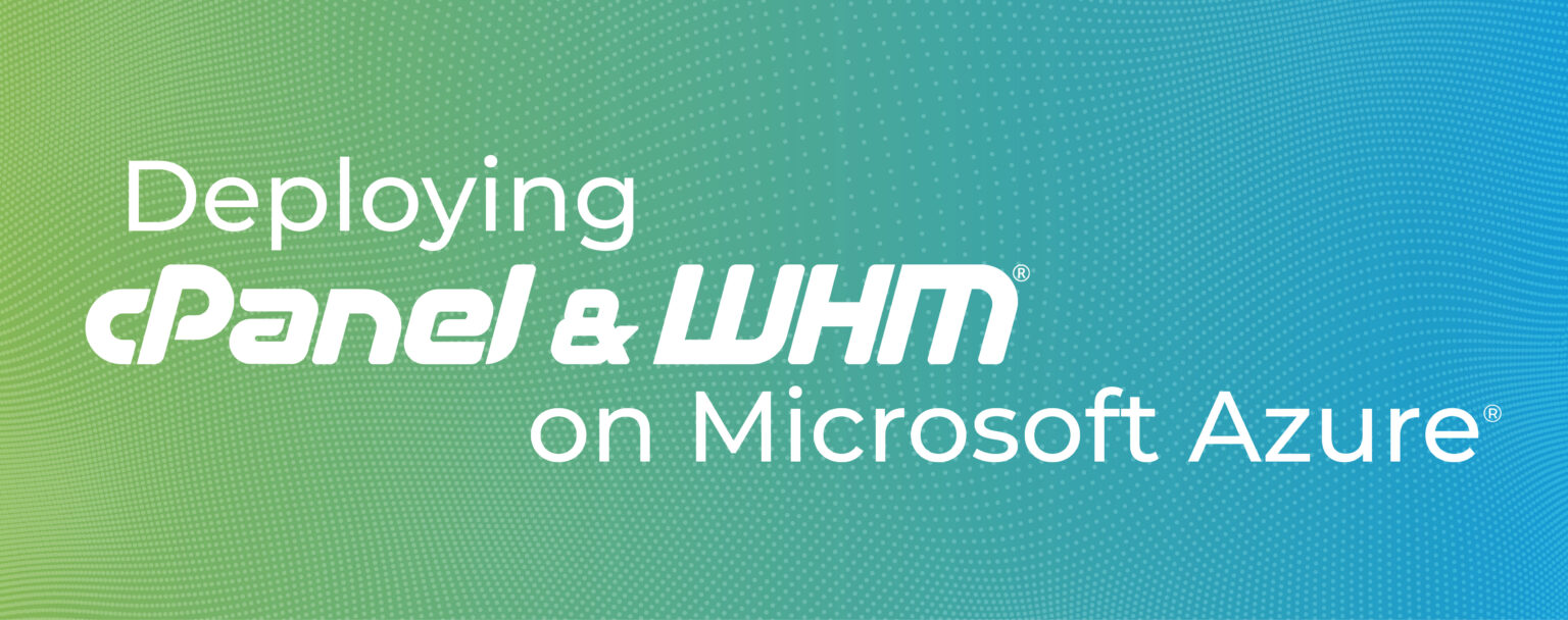 Deploying cPanel & WHM on Microsoft Azure | cPanel