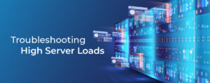 Troubleshooting High Server Loads | cPanel